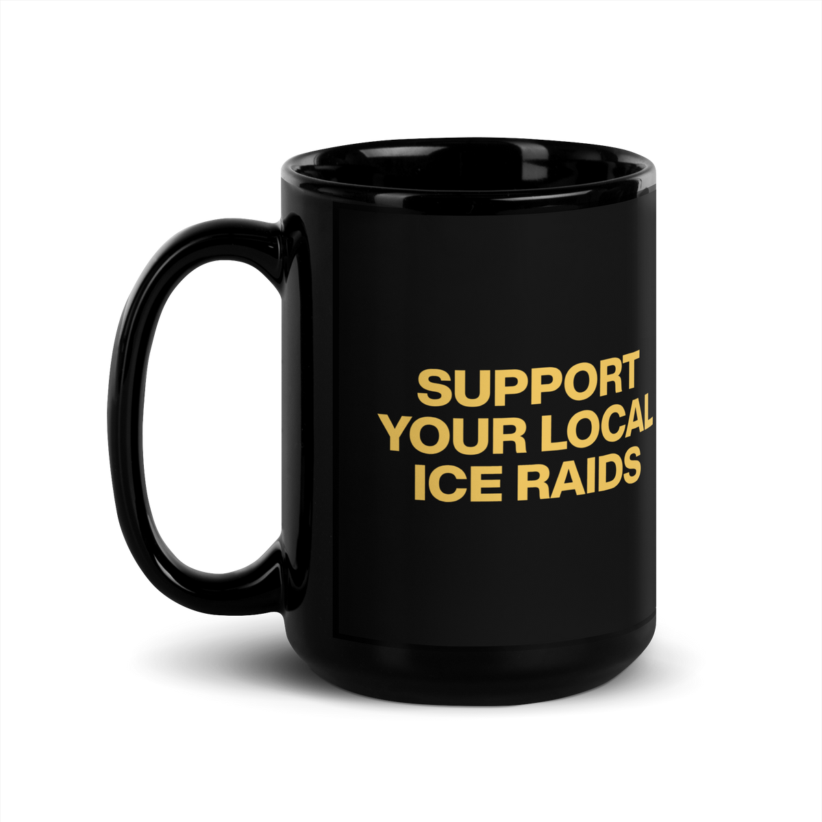 Support Your Local Ice Raids Mug – Blaze Media Shop