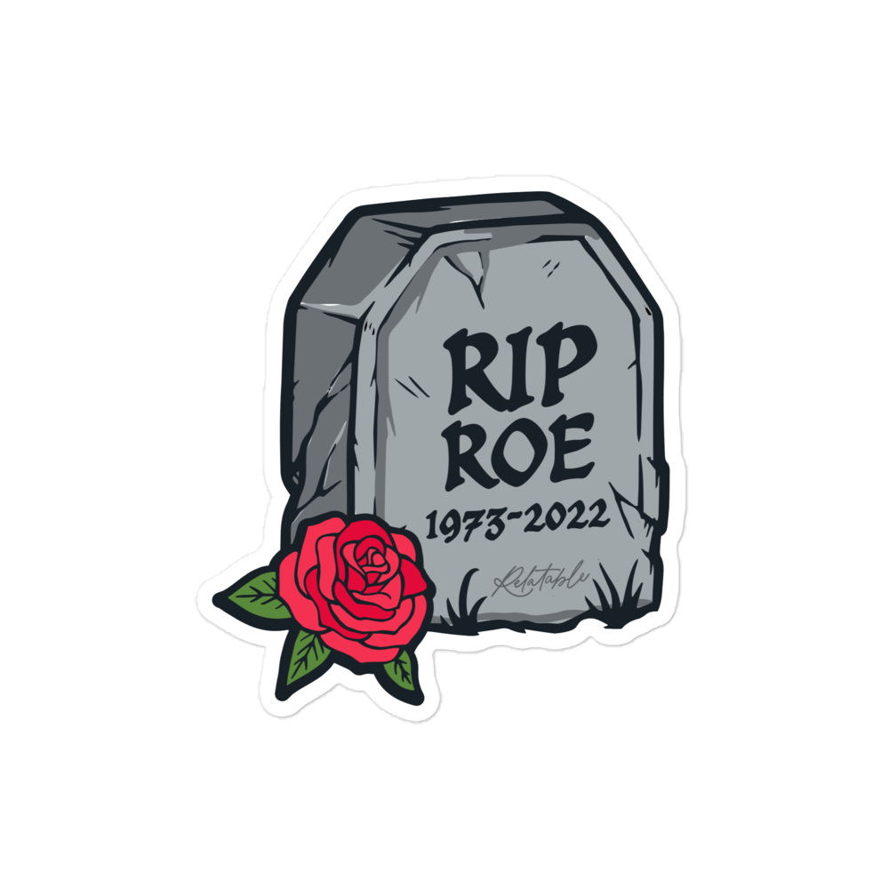 RIP ROE Sticker – Blaze Media Shop
