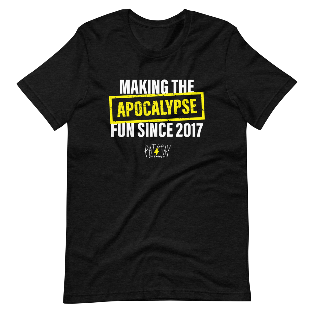 Apocalypse Pat Gray Unleashed T-Shirt – Blaze Media Shop